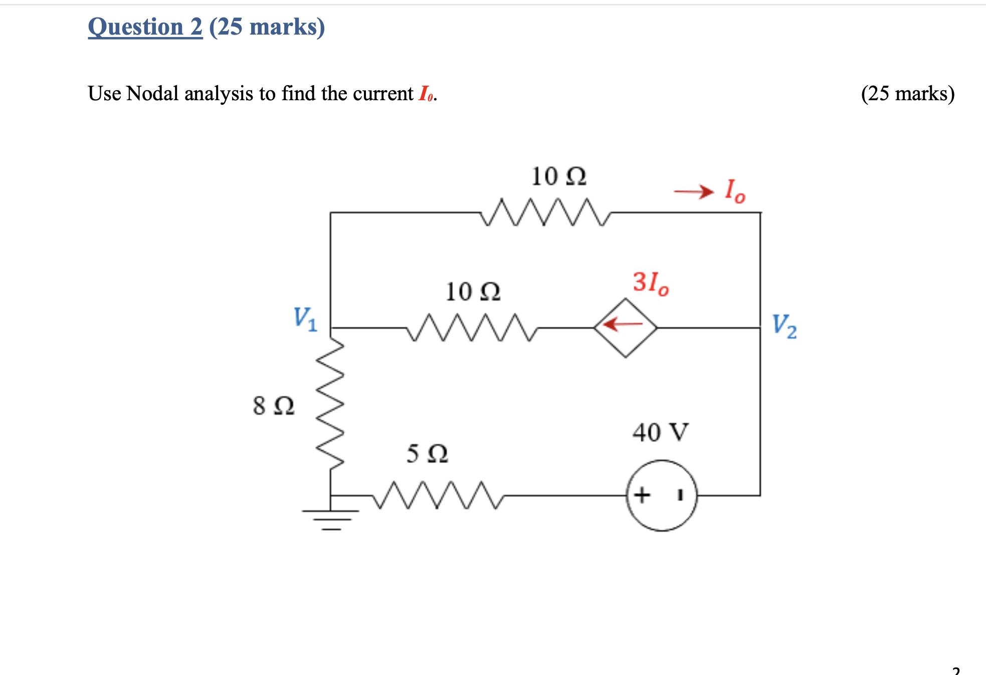 Question 2 (25 ﻿marks) ﻿Use Nodal analysis to find | Chegg.com