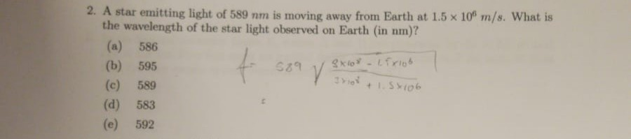 Solved 2. A star emitting light of 589 nm is moving away | Chegg.com