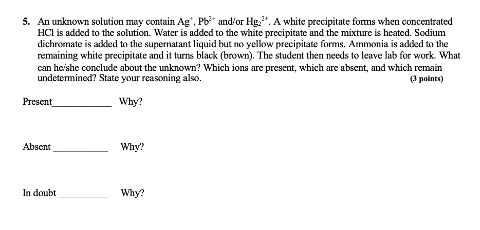 Solved 5 An Unknown Solution May Contain Ag Pb2 And Or