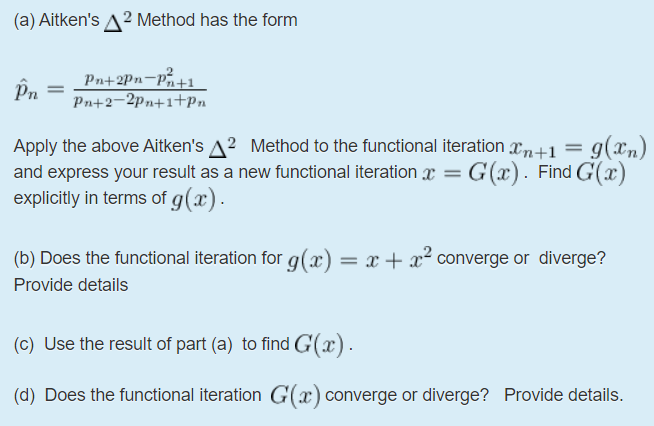 (a) Aitken's A2 Method has the form Pn. Pn+2Pn-P+1 | Chegg.com