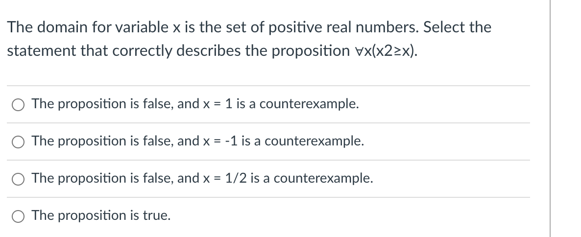 Solved The domain for variable x is the set of positive real | Chegg.com