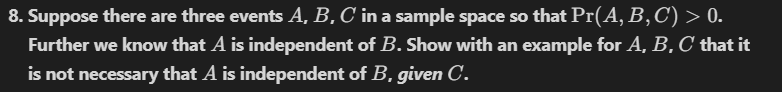 Solved 8. Suppose there are three events A,B,C in a sample | Chegg.com