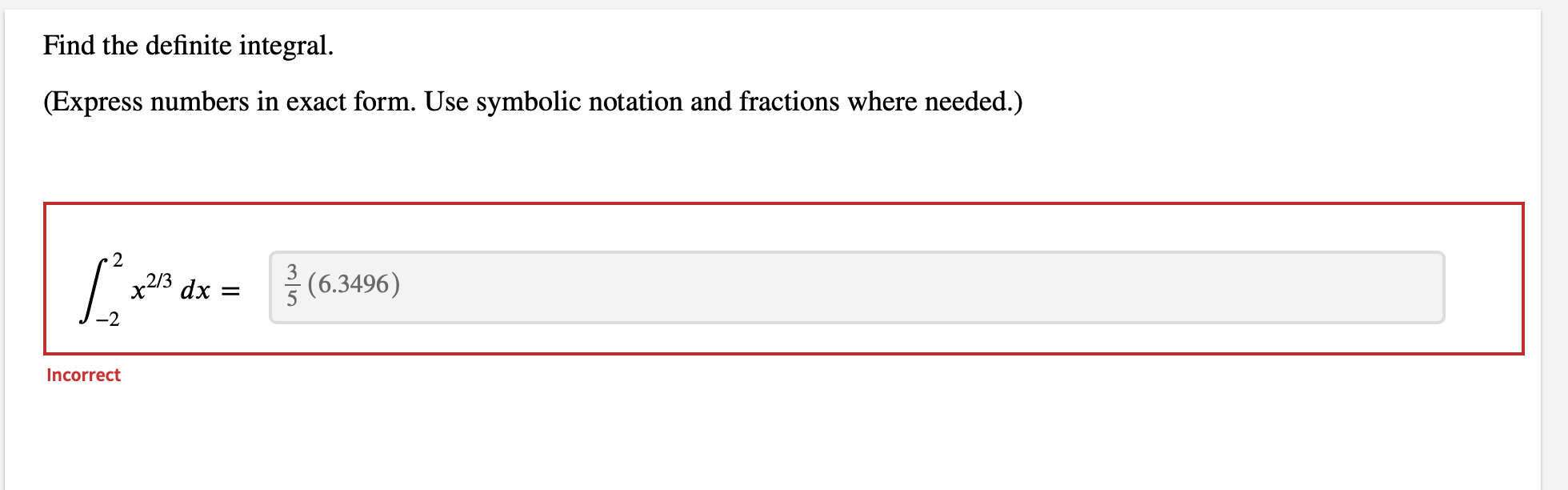 Solved Find the definite integral. (Express numbers in exact | Chegg.com