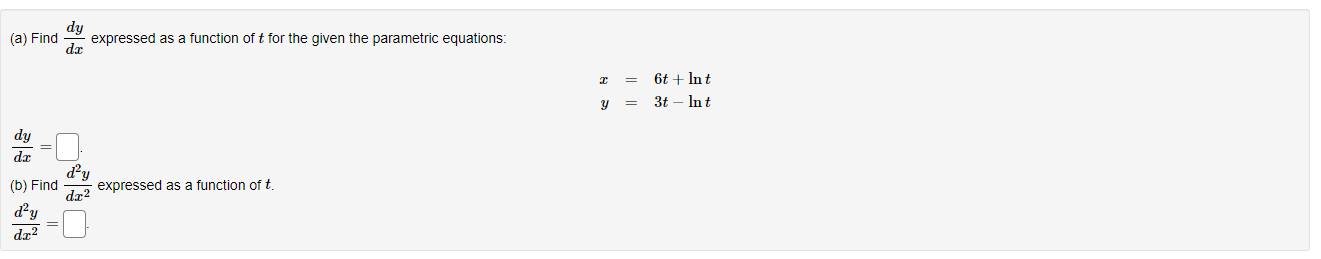 Solved (a) Find dxdy expressed as a function of t for the | Chegg.com
