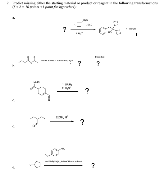 Solved Predict missing either the starting material or | Chegg.com