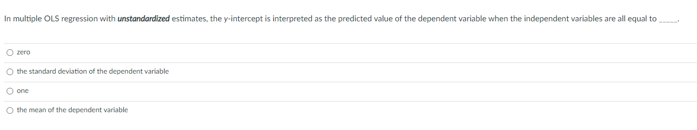 Solved In multiple OLS regression with unstandardized | Chegg.com