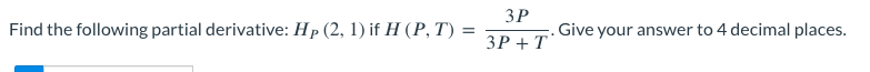 Solved Find the following partial derivative: HP(2,1) ﻿if | Chegg.com