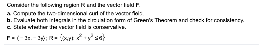 Solved Consider the following region R and the vector field | Chegg.com