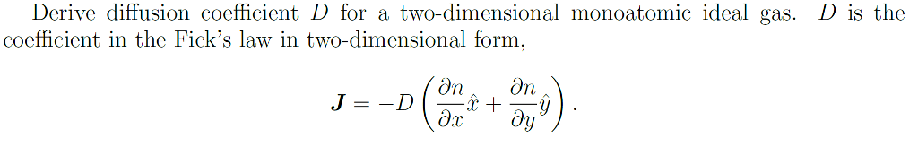 Solved Derive diffusion coefficient D for a two-dimensional | Chegg.com