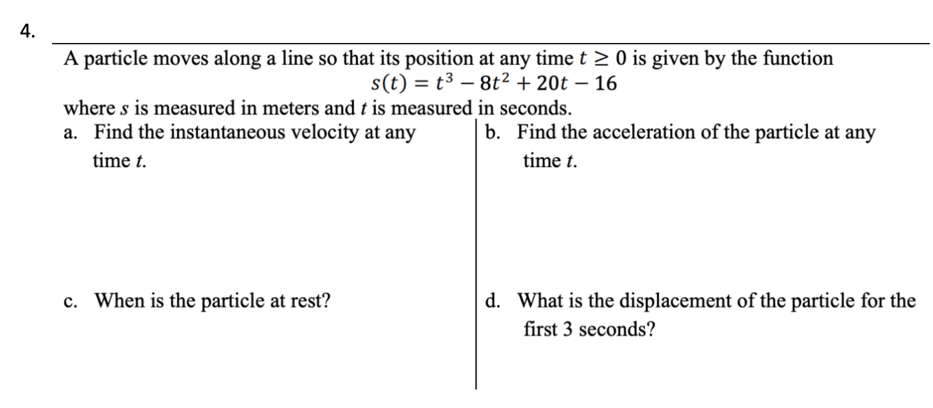 Solved A particle moves along a line so that its position at | Chegg.com
