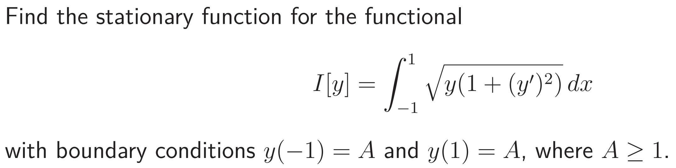 Solved Find the stationary function for the functional Ily) | Chegg.com