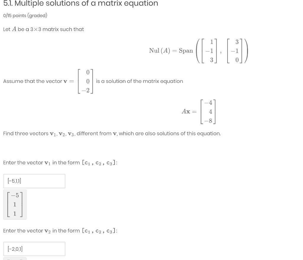 Solved 5.1. Multiple solutions of a matrix equation 0/15 | Chegg.com