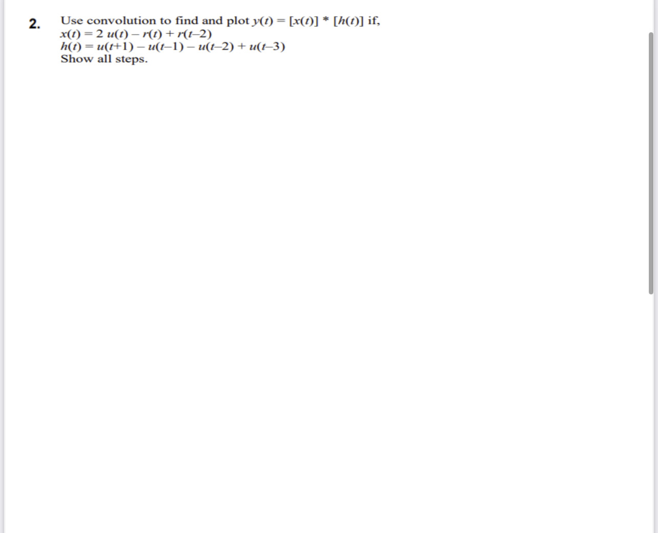 Use convolution to find and plot y(t)=[x(t)]∗[h(t)] | Chegg.com