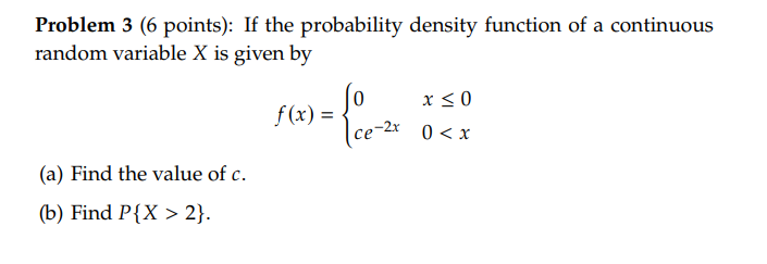 Solved Problem 3 (6 points): If the probability density | Chegg.com