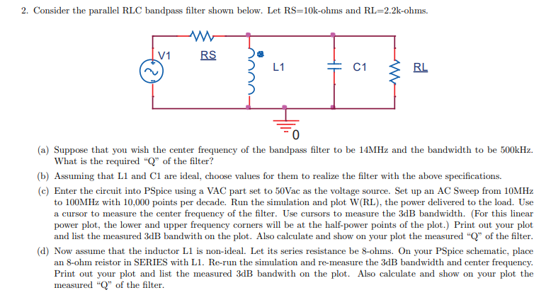 2. Consider the parallel RLC bandpass filter shown | Chegg.com