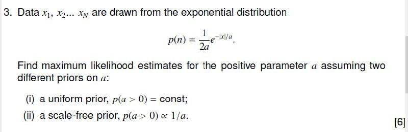 Solved 3. Data X1, X2... Xy are drawn from the exponential | Chegg.com