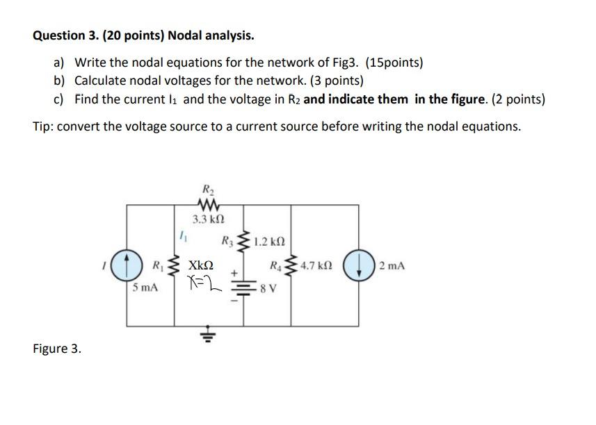 Solved Question 3. (20 points) Nodal analysis. a) Write the | Chegg.com