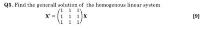 Solved Q5. ﻿Find the generall solution of the homogenous | Chegg.com