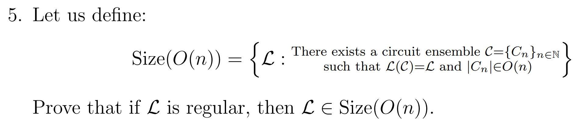 Solved 5. Let us define: Size(O(n))={L: There exists a | Chegg.com
