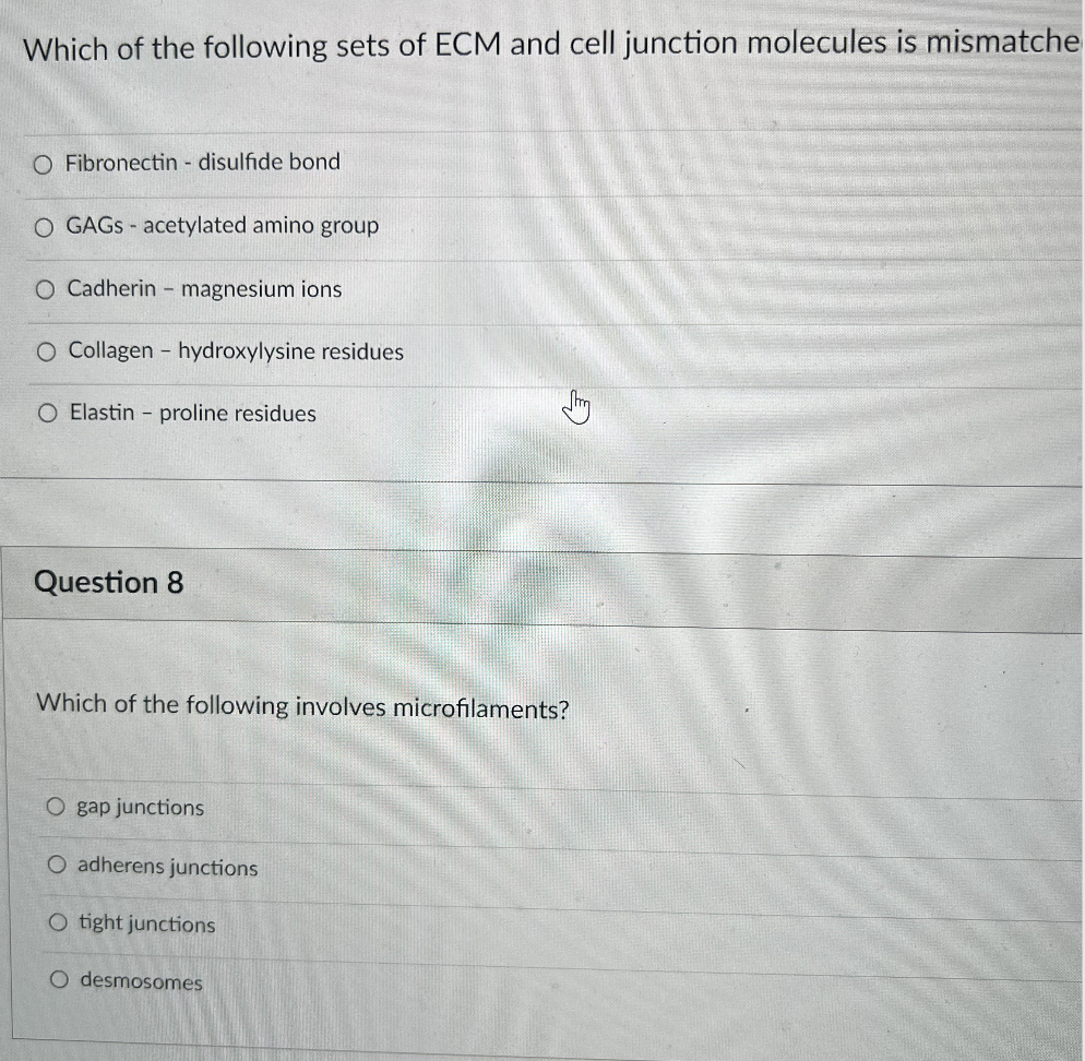 Solved Which of the following sets of ECM and cell junction | Chegg.com
