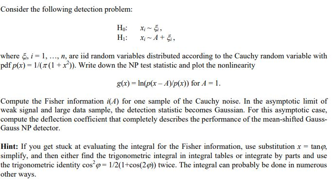 Solved Consider the following detection problem: where , | Chegg.com