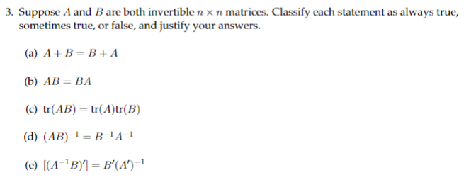 Solved Suppose A and B ﻿are both invertible n×n ﻿matrices. | Chegg.com