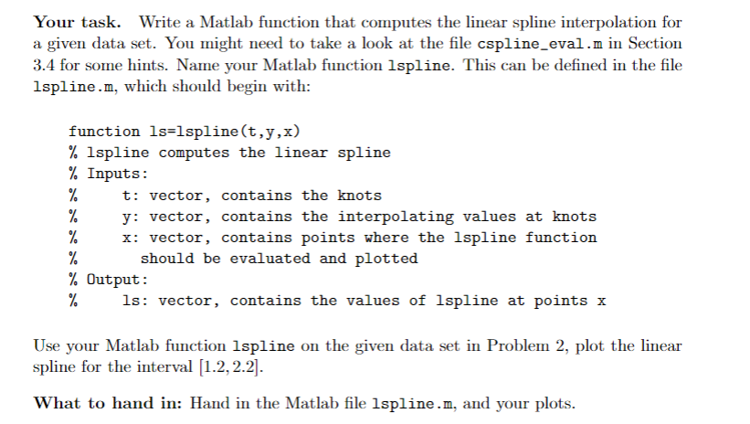 Solved Your Task Write A Matlab Function That Computes The 