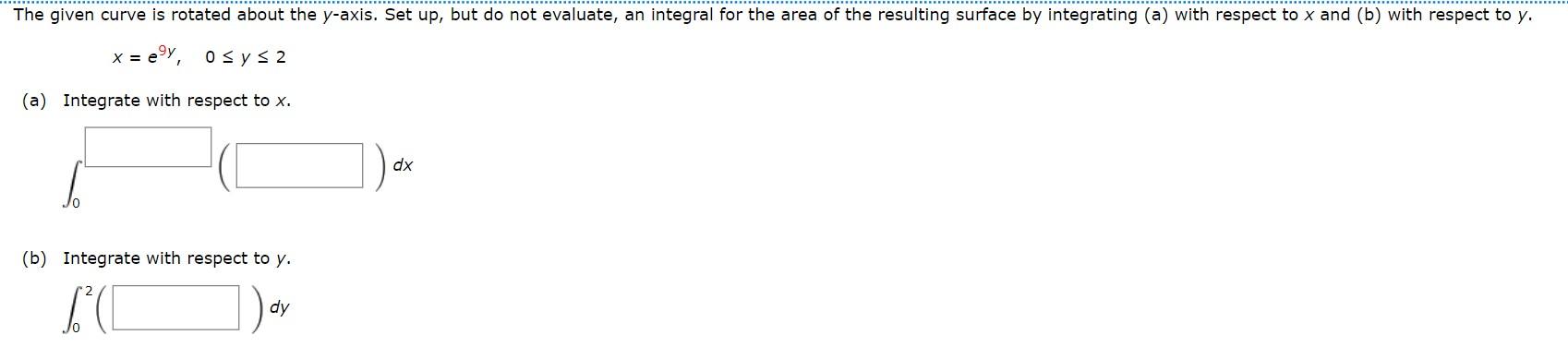 Solved The given curve is rotated about the y-axis. Set up, | Chegg.com