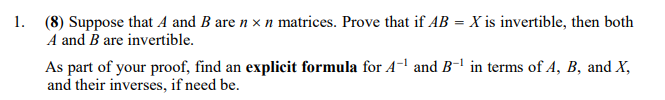 Solved 1. (8) Suppose that A and B are nxn matrices. Prove | Chegg.com