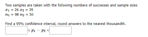 Solved Two samples are taken with the following numbers of | Chegg.com