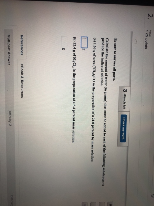 Solved 2 velue: 1.25 points 3 attempts left Check my work Be | Chegg.com
