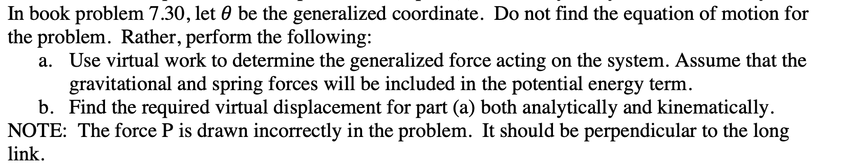 Solved L/2 EXERCISE 7.30 The linkage is braced by a spring | Chegg.com