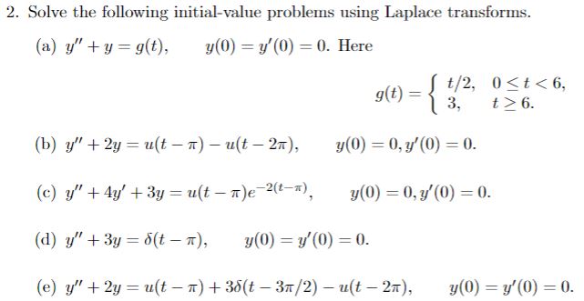 Solved Solve the following initial-value problems using | Chegg.com