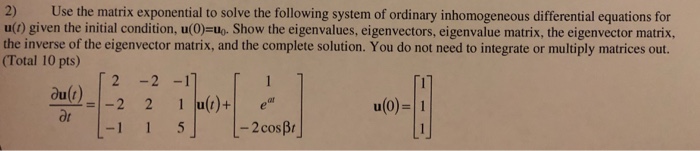 Solved to solve the following system of ordinary | Chegg.com