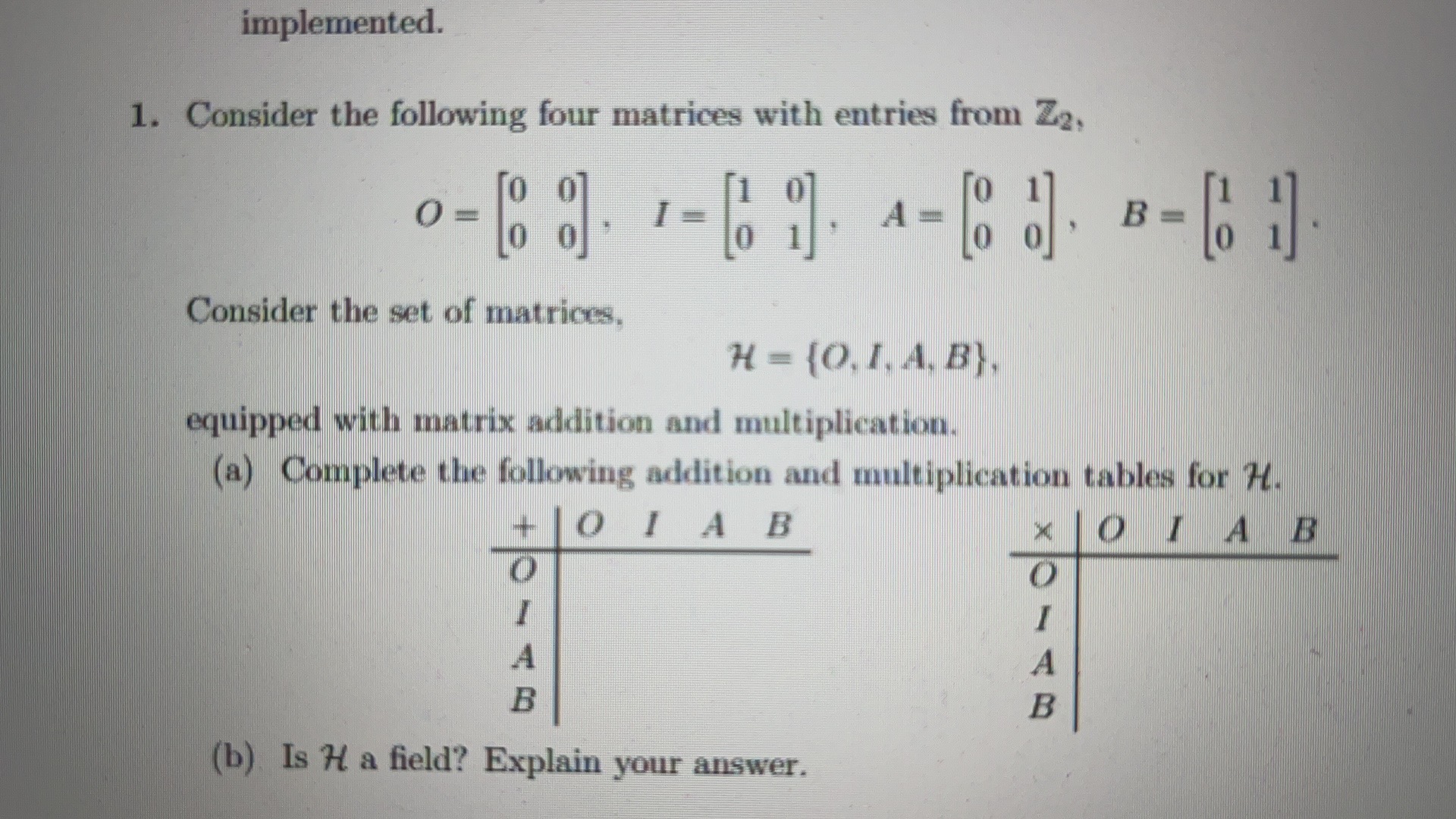 Solved 1. Consider the following four matrices with entries | Chegg.com