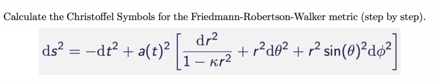 Solved Calculate the Christoffel Symbols for the | Chegg.com