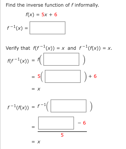Solved Find the inverse function of f informally. f(x) = 5x | Chegg.com