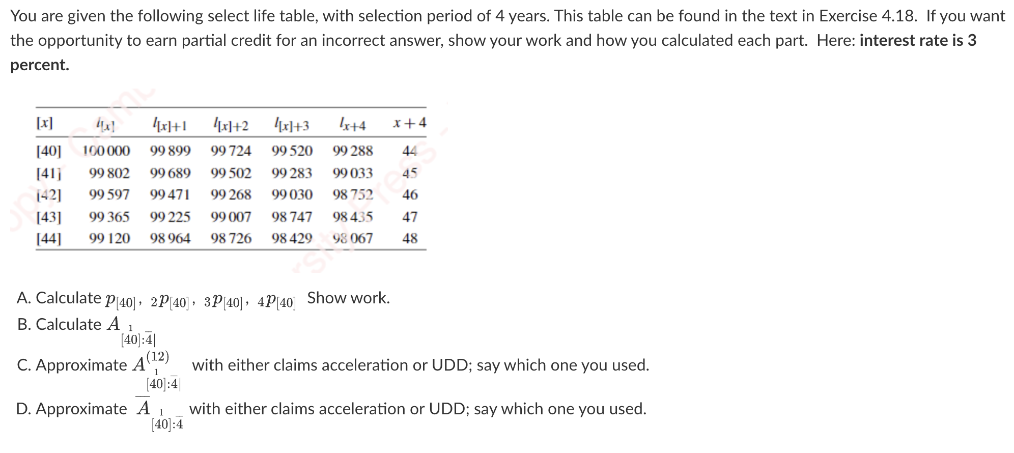 Solved You are given the following select life table, with | Chegg.com