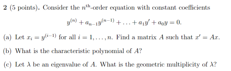 Solved 2 (5 points). Consider the nth -order equation with | Chegg.com