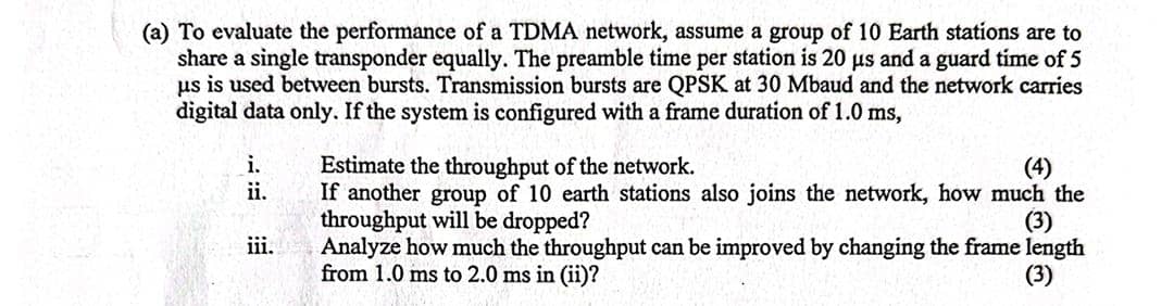 Solved (a) ﻿To evaluate the performance of a TDMA network, | Chegg.com