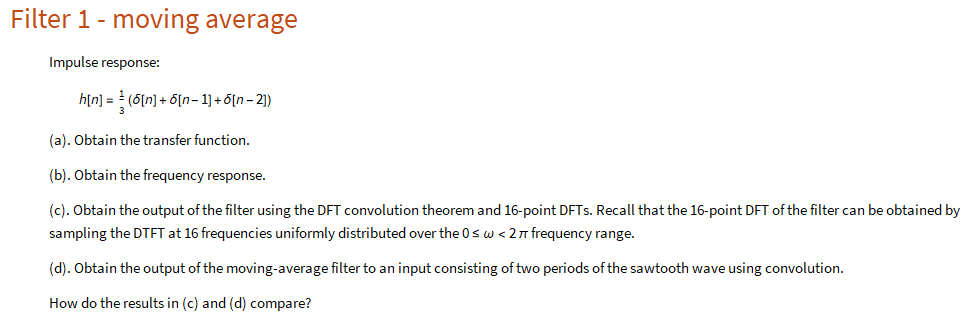 Solved Filter 1 - moving average Impulse response: hin) = f | Chegg.com