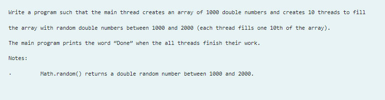 Solved Write A Program Such That The Main Thread Creates An Chegg