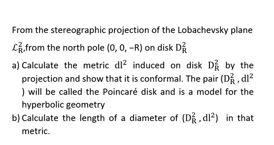 Solved From the stereographic projection of the Lobachevsky | Chegg.com