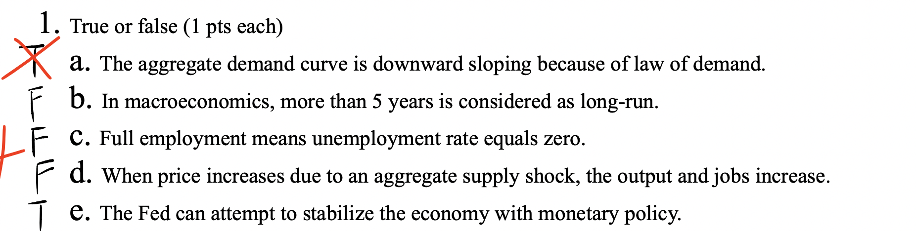 True or false (1 pts each) a. The aggregate demand | Chegg.com