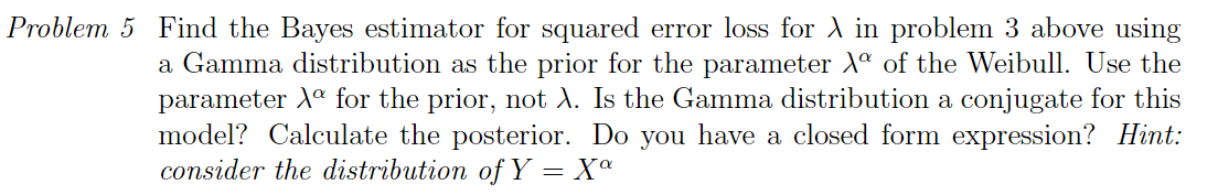 Problem 5 Find the Bayes estimator for squared error | Chegg.com