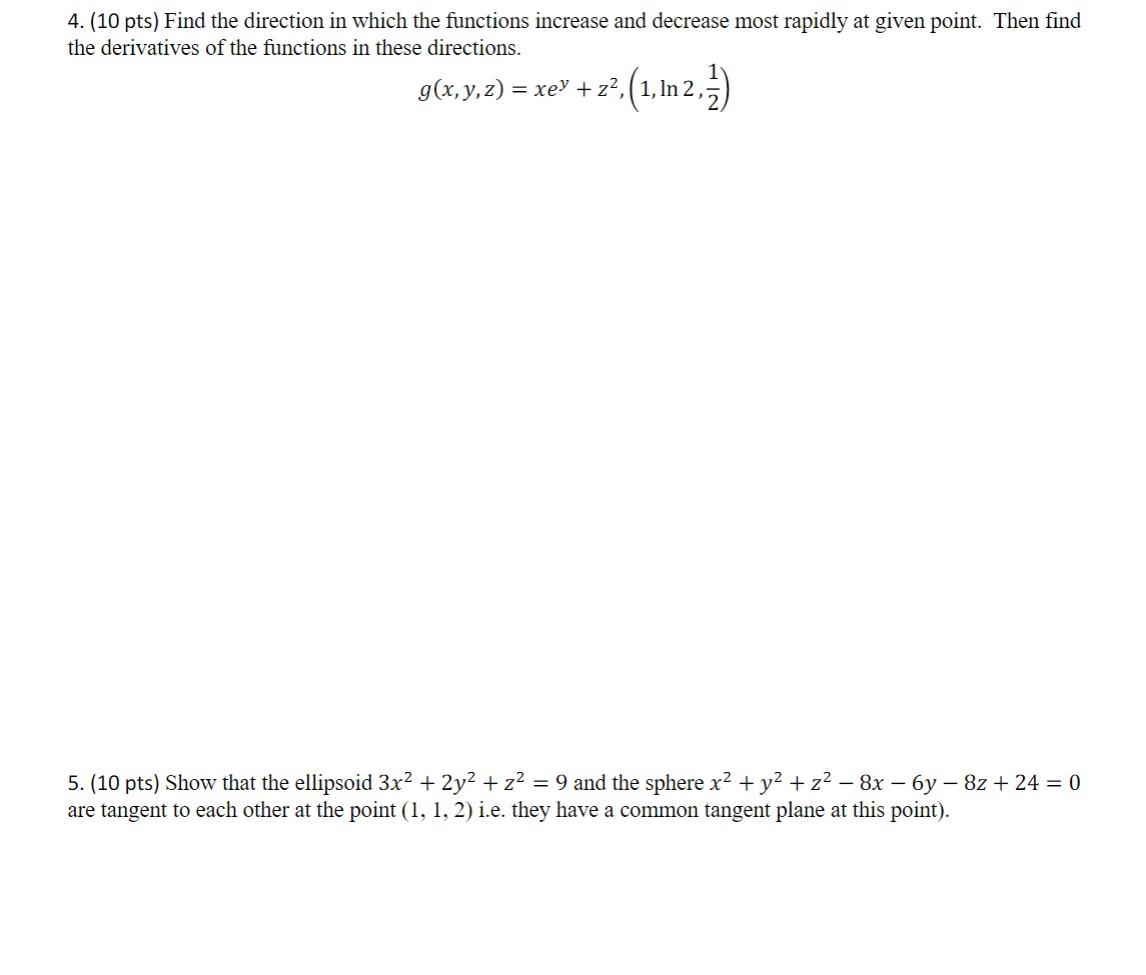 Solved 4. (10 pts) Find the direction in which the functions | Chegg.com