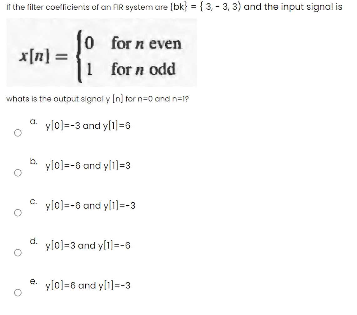 Solved If the filter coefficients of an FIR system are | Chegg.com