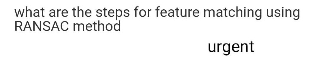 Solved what are the steps for feature matching using RANSAC | Chegg.com