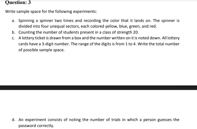 Solved Write sample space for the following experiments: a. | Chegg.com