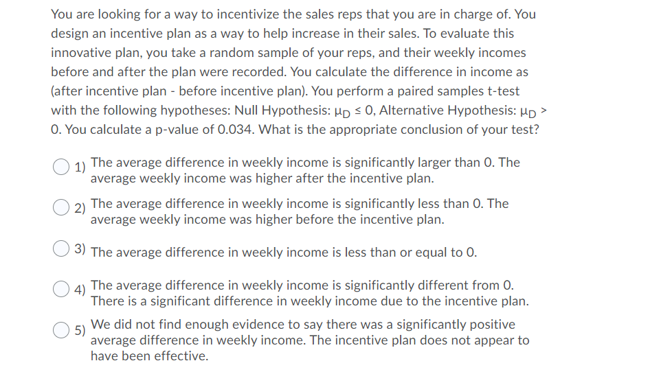 Solved You are looking for a way to incentivize the sales | Chegg.com